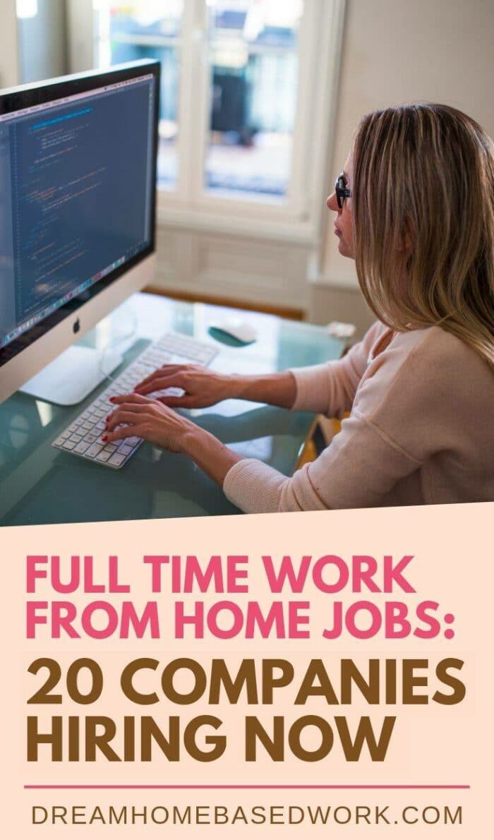 Full-Time Work From Home Jobs: 20 Companies Hiring NOW! - Dream Home ...