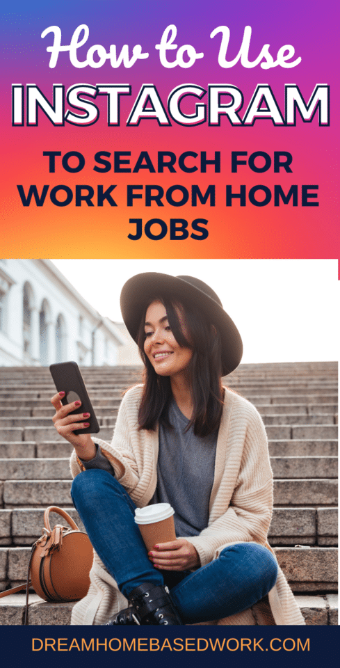 How To Use Instagram to Search for Remote Work from Home Jobs - Dream ...